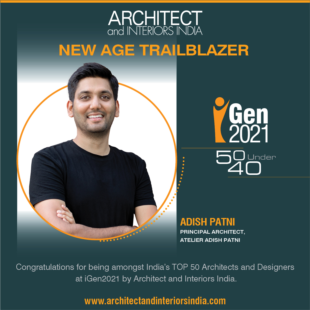 Adish Patni - Architect and Interiors India