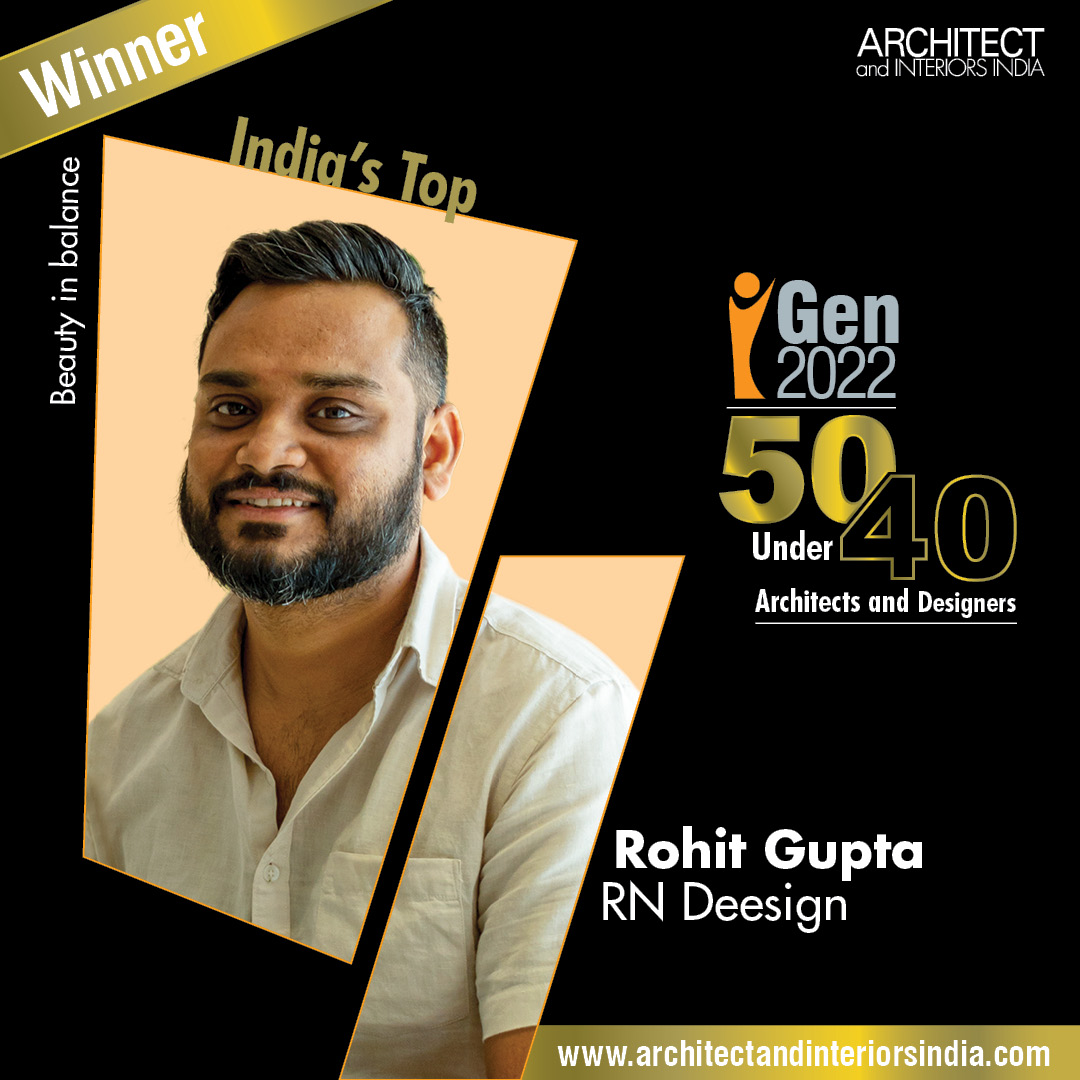 Rohit Gupta - Architect and Interiors India