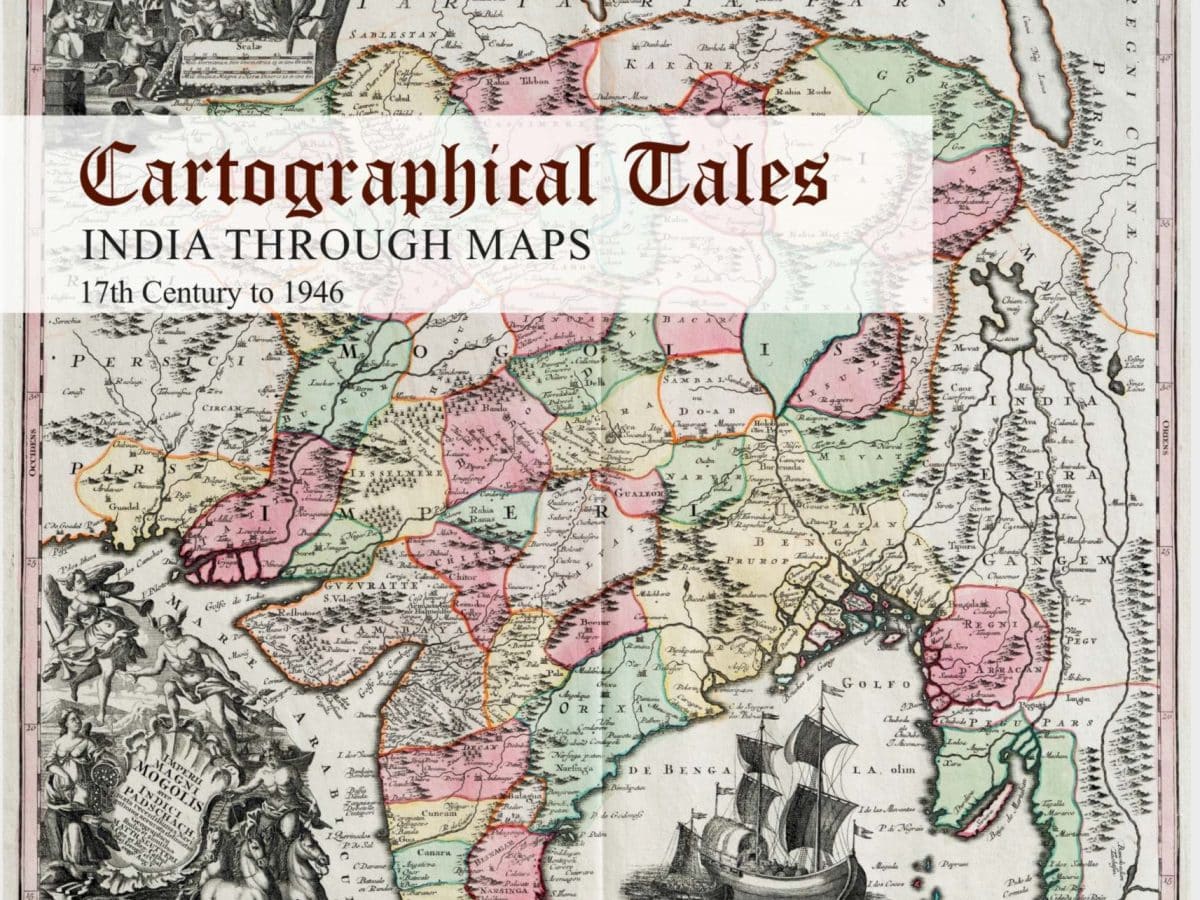 Trace 350 years of Indian history through 100 maps displayed at this ...